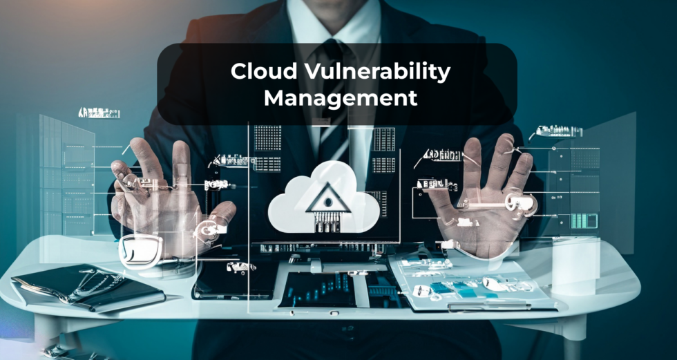 Cloud Vulnerability Management: Detailed Guide - Stridefuture
